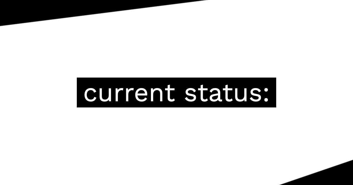 current status